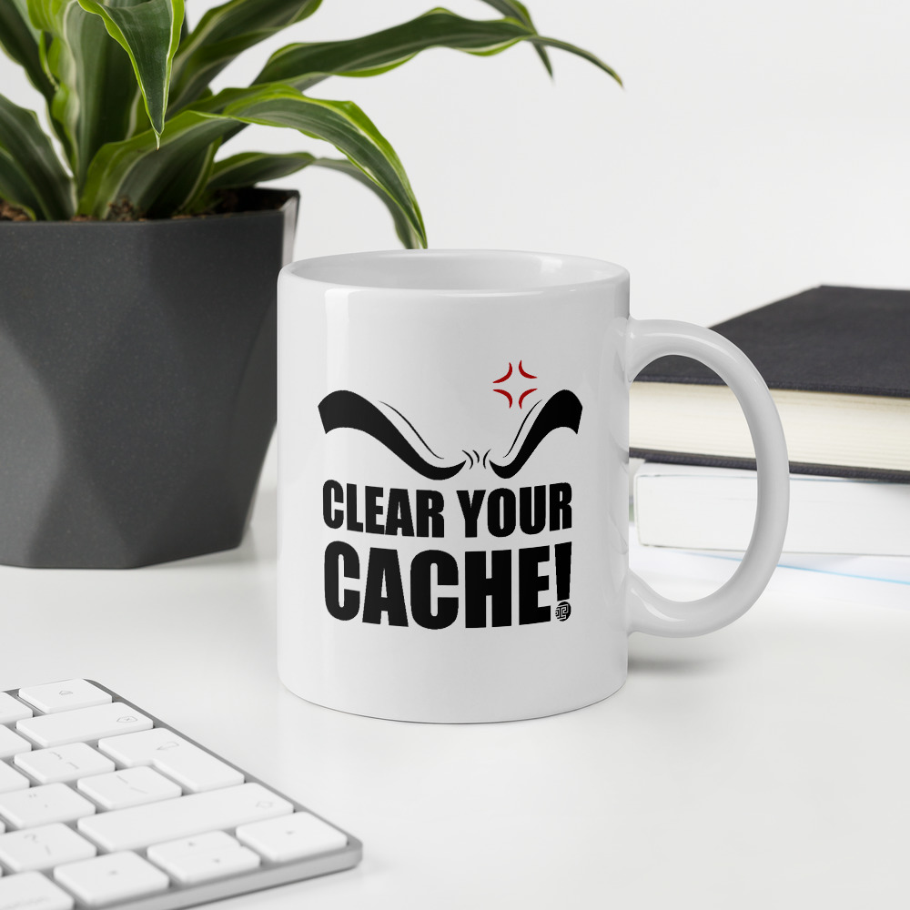 Clear Your Cache Mug - ThreadHunters
